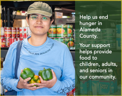 Food is a basic human right. Help us end hunger in the bay Area.